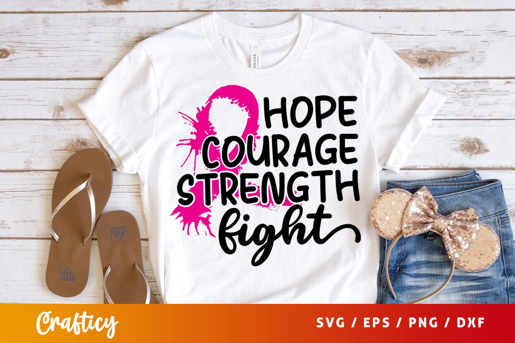 Hope Courage Strength Fight SVG Design - So Fontsy
