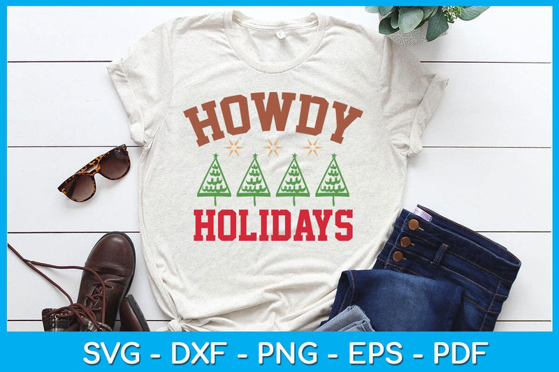 Howdy Holidays Christmas SVG PNG EPS Cut File - So Fontsy