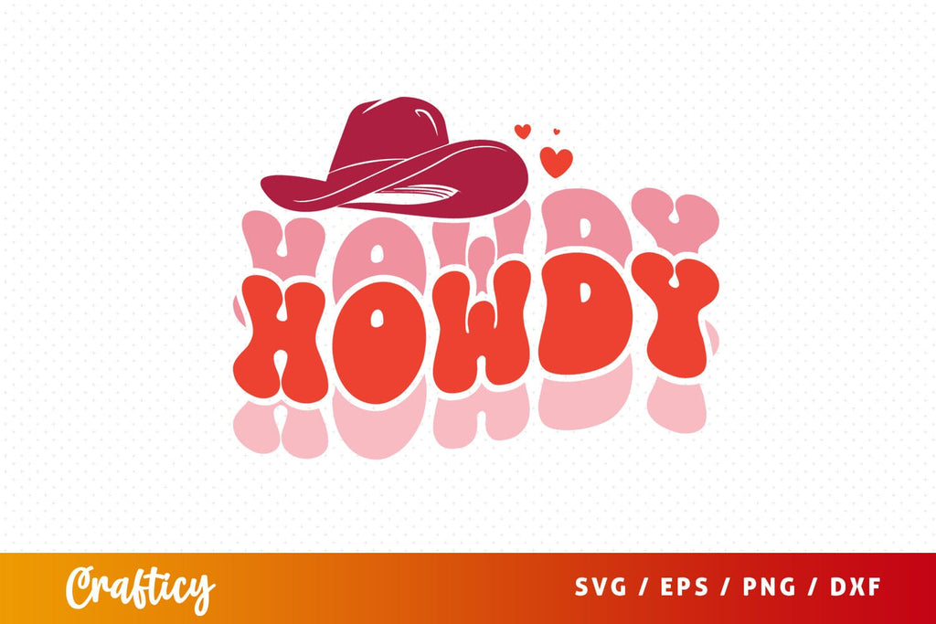 Howdy Howdy SVG Design - So Fontsy