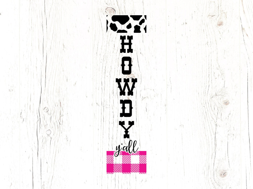 Howdy Y'all Vertical Sign - So Fontsy