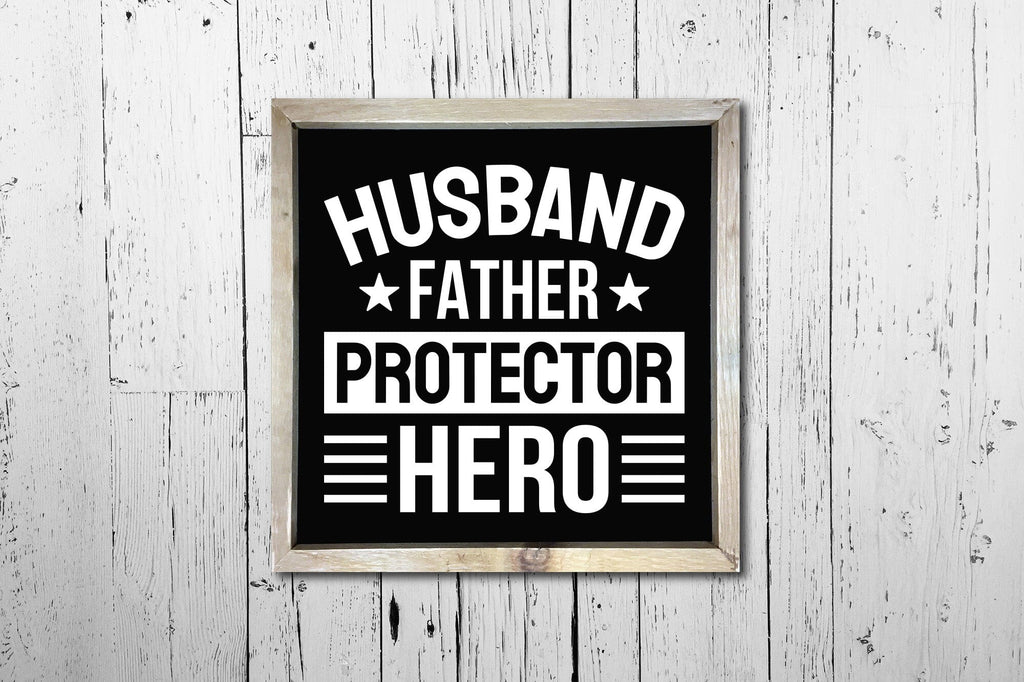 Husband Father Protector Hero SVG Cut File - So Fontsy