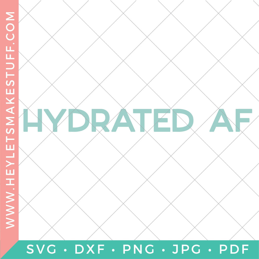 Hydrated AF - So Fontsy