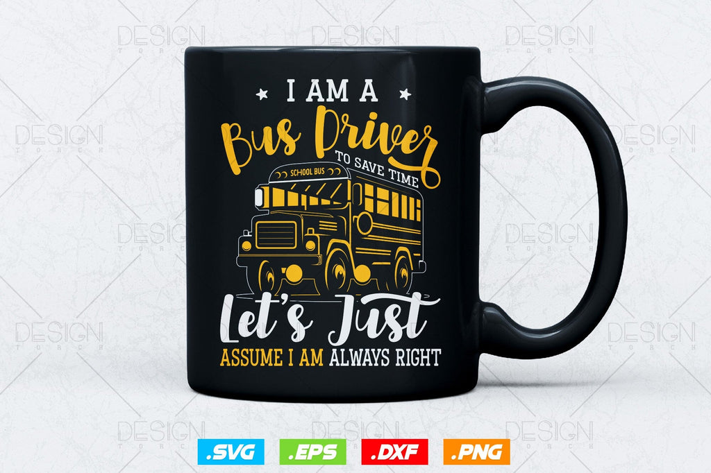 I Am A Bus Driver Save to Time Svg Png, Father's Day Svg, School Bus ...