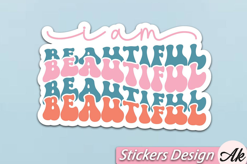 I am beautiful Stickers Design - So Fontsy