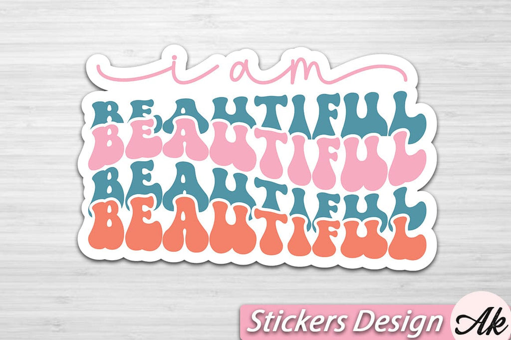 I am beautiful Stickers Design - So Fontsy