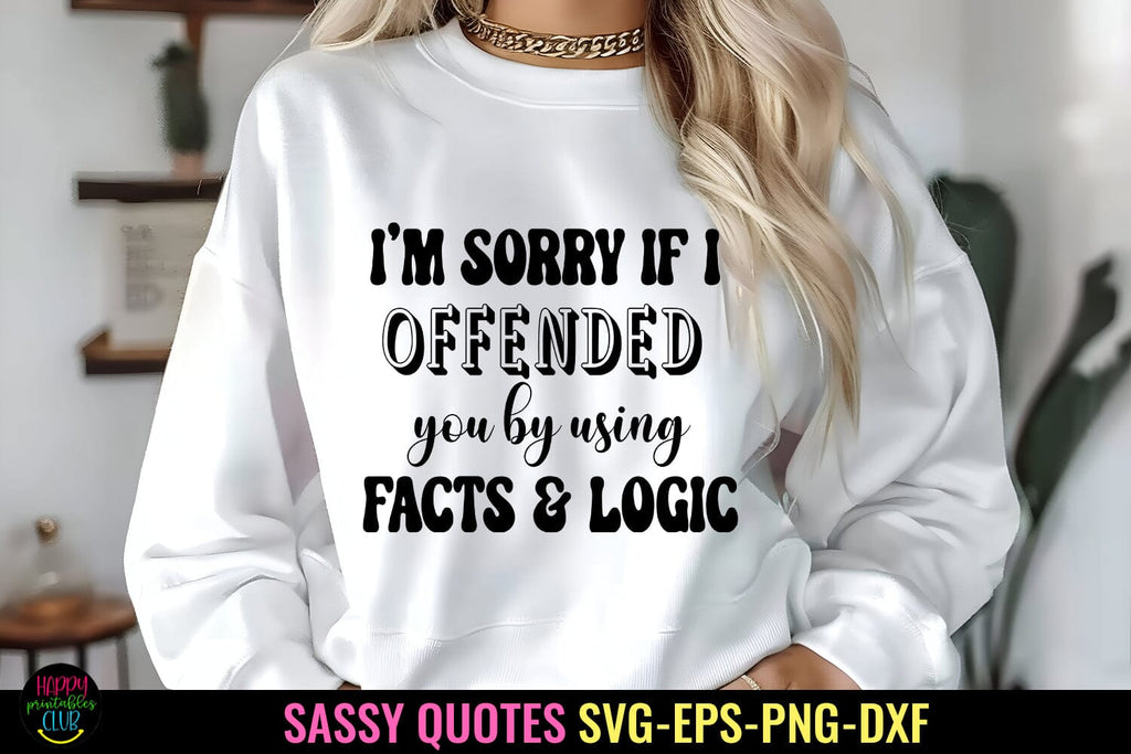 I am Sorry I Sassy Tshirt SVG I Funny SVG I Sarcastic SVG - So Fontsy