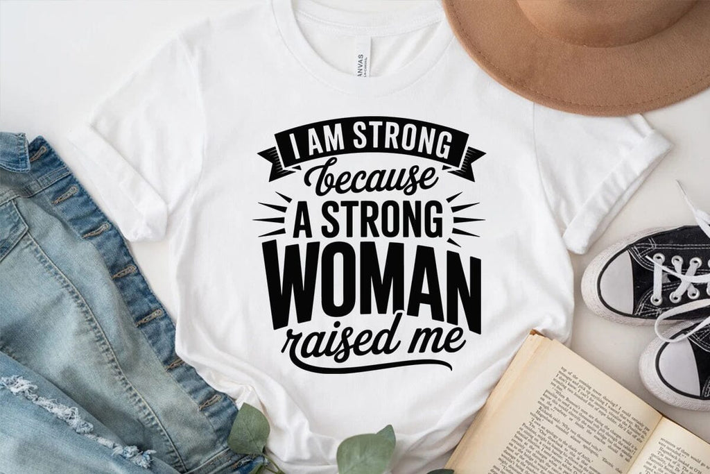 I am strong because a strong woman - So Fontsy
