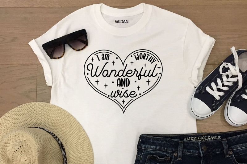 I Am Worthy Wonderful and Wise, Self Love SVG - So Fontsy