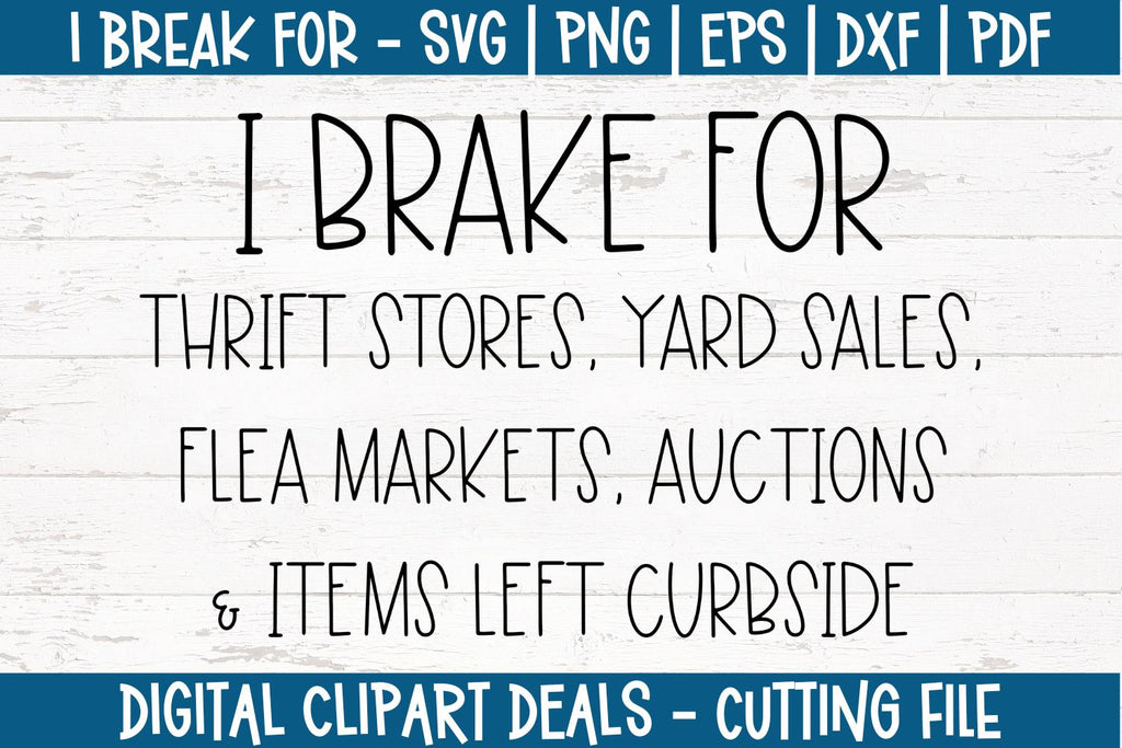 I Brake For Funny SVG Car Decal Sign - Humorous SVG Design - So Fontsy