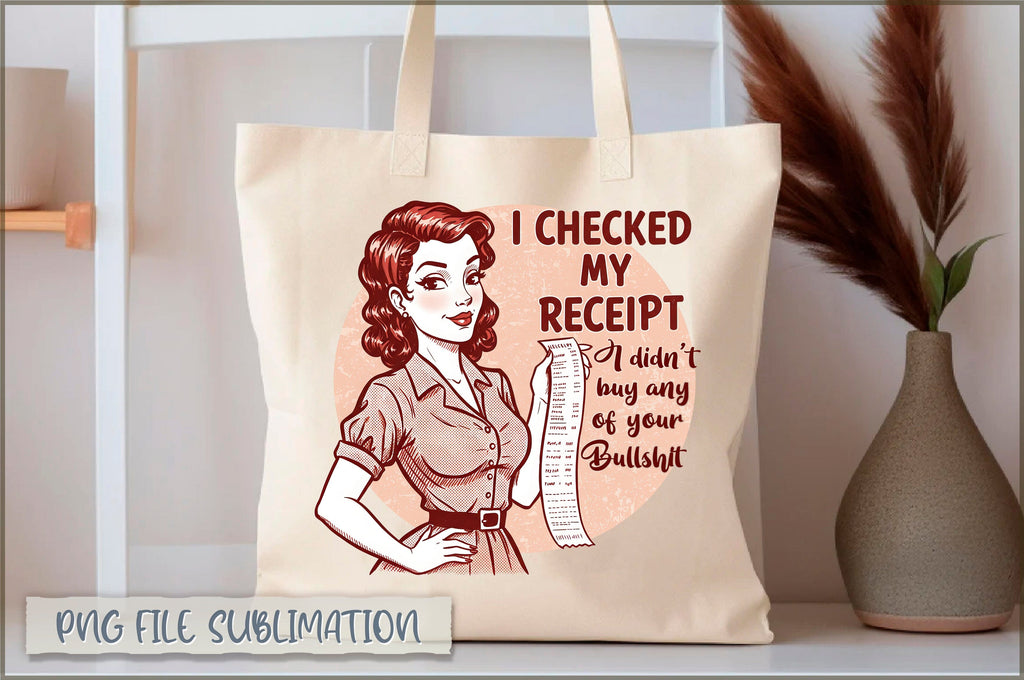 I checked my receipt i didn't buy any of your bullshit Tote bag - So Fontsy