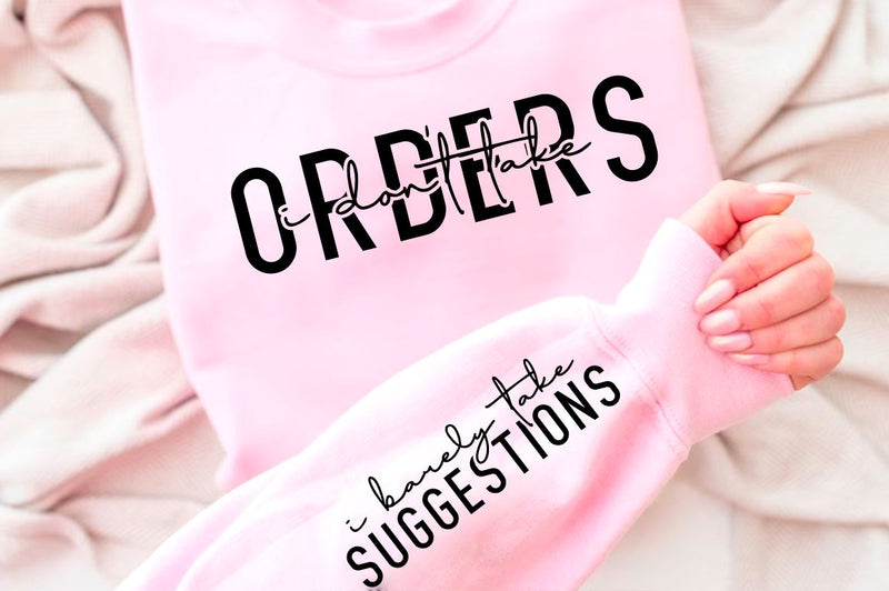 I don't take orders Sleeve SVG Design, Sarcastic SVG Design, Funny SVG ...