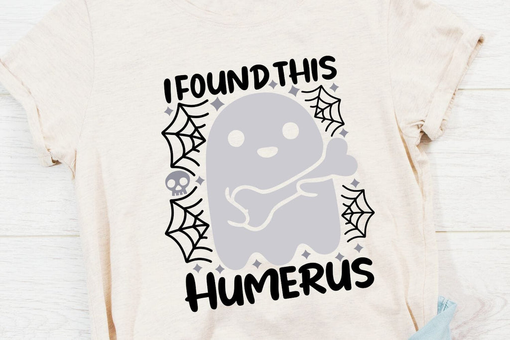 I Found This Humerus| Funny Halloween SVG Cutting Files. - So Fontsy