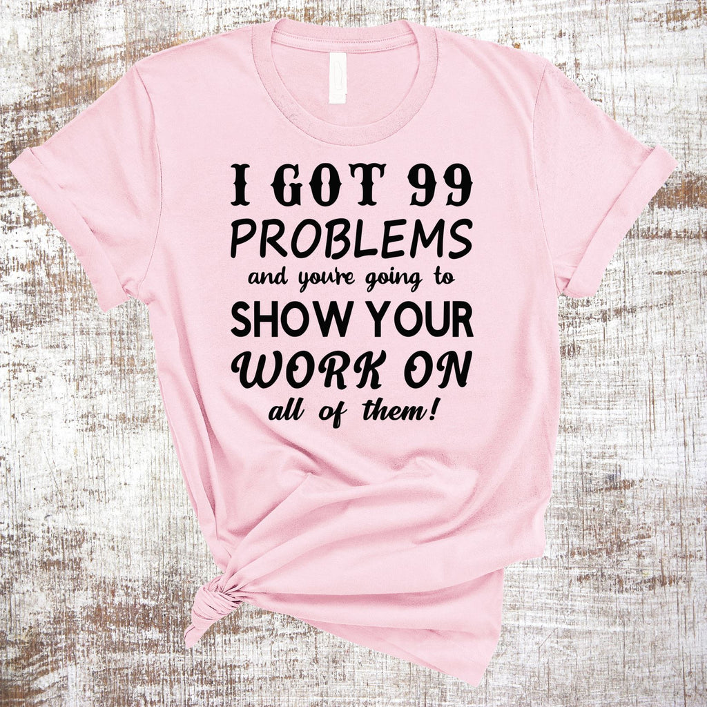 I Got 99 Problems Math Teacher SVG PNG HTV Sublimation - So Fontsy