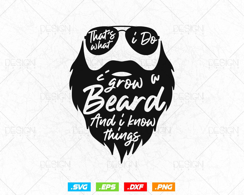 I Grow a Beard and I Know Things Svg Png, Bearded Dad Fathers Day Svg ...