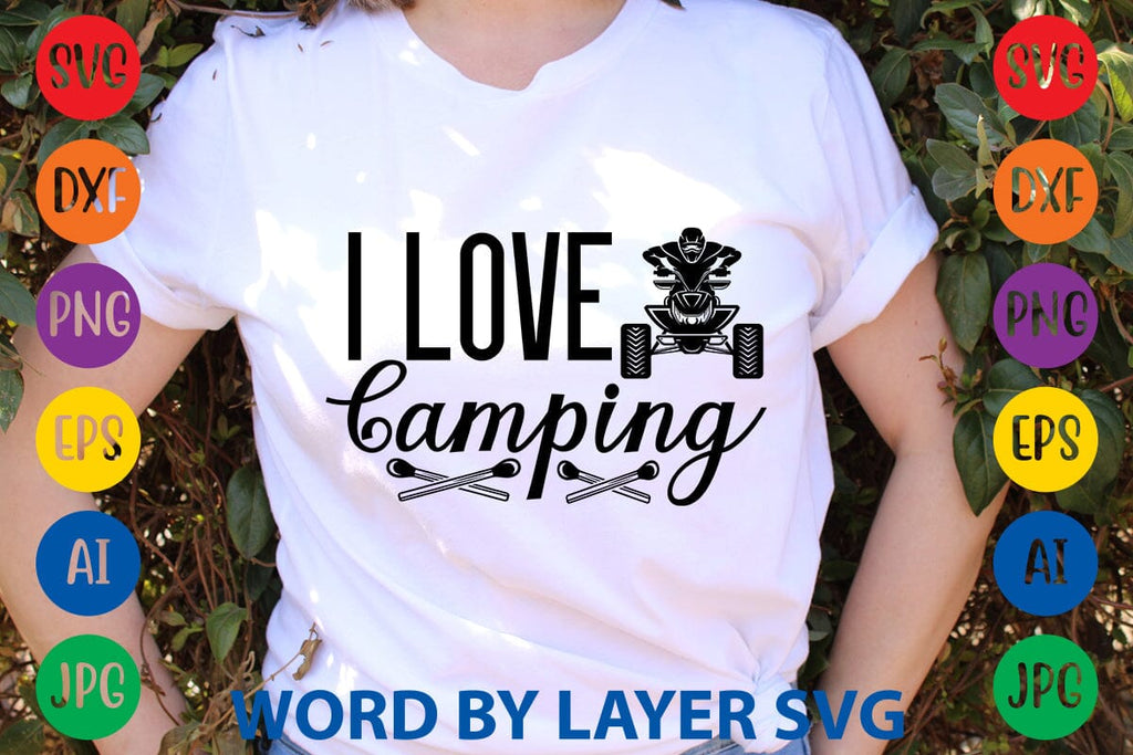 I Love Camping SVG DESIGN - So Fontsy