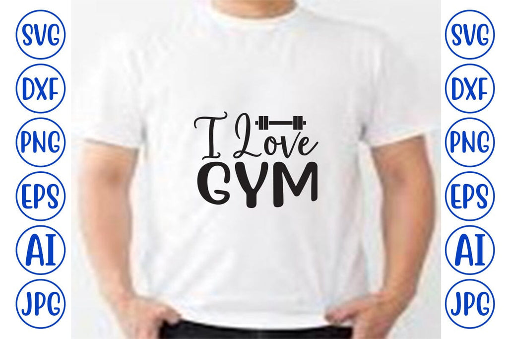 I Love Gym SVG - So Fontsy