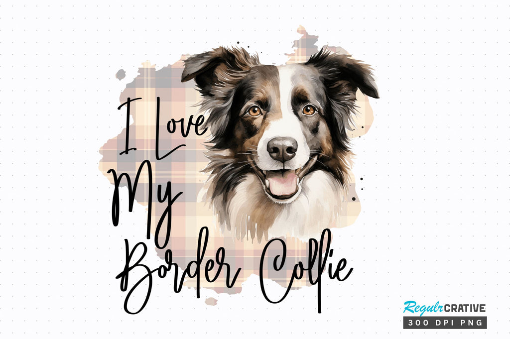 I love my Border Collie png design - So Fontsy