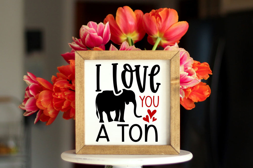I love you a ton SVG design - So Fontsy