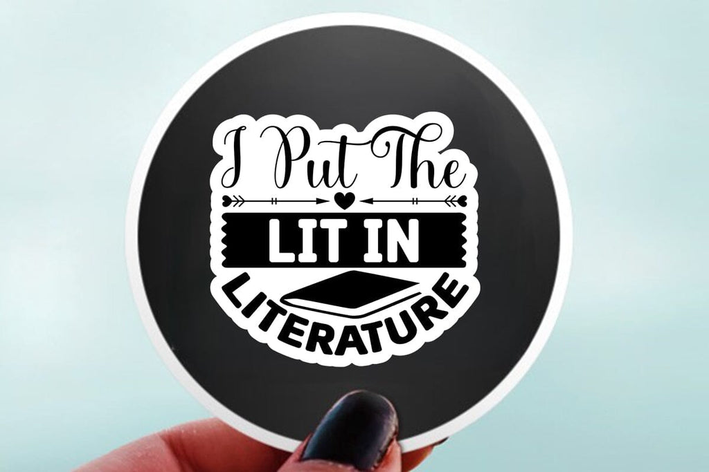 I Put The LIT In Literature - So Fontsy