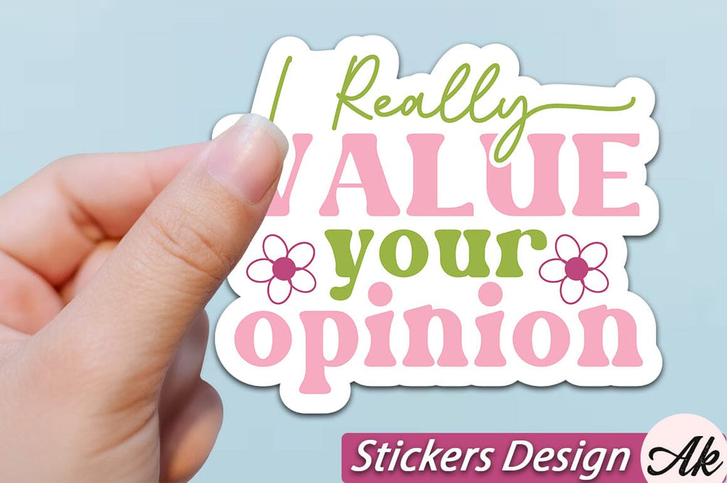 I really value your opinion Stickers Design - So Fontsy