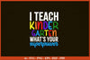 I teach kindergarten what's your superpower shirt Funny Back To School ...
