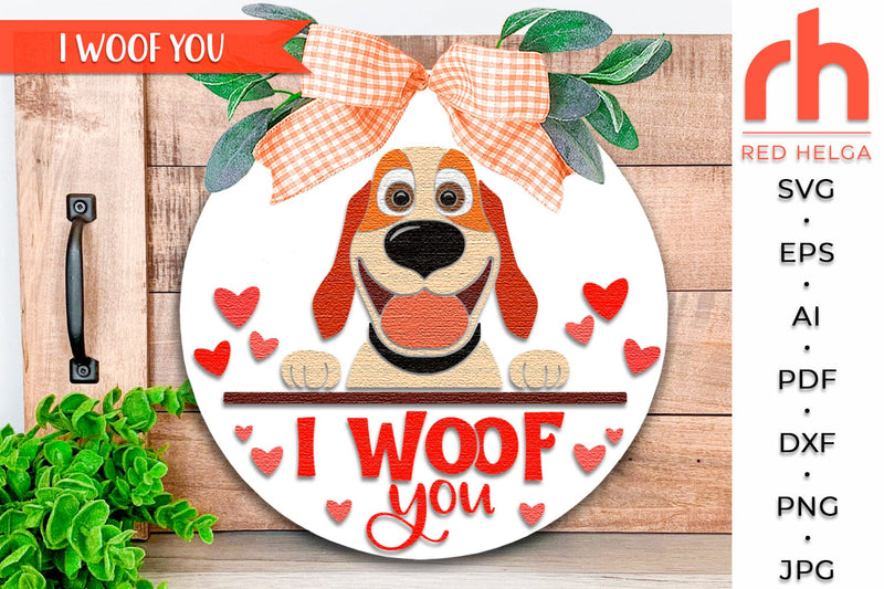 I Woof You SVG, Valentine's Day Door Sign Cut File, Pet Love - So Fontsy