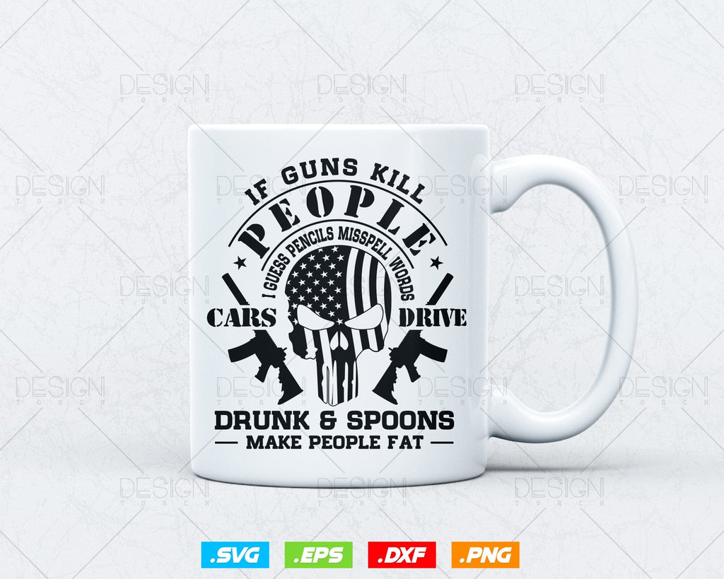 If Guns Kill People Pencils Miss Spell Words Svg Png, 2nd Amendment Svg ...