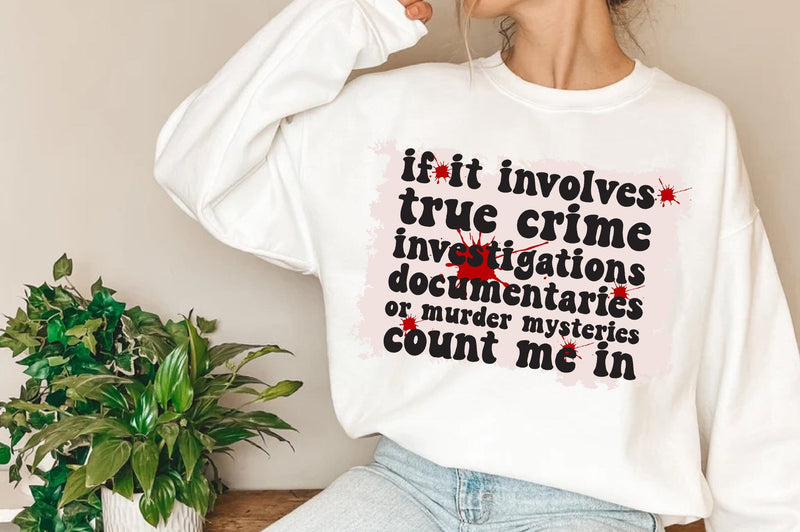 If It Involves True Crime Investigations Documentaries Or Murder ...