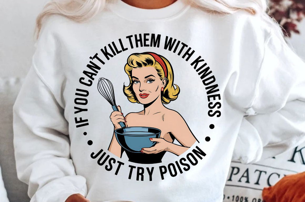 If You Can't Kill Them With Kindness, Just Try Poison Sublimation ...