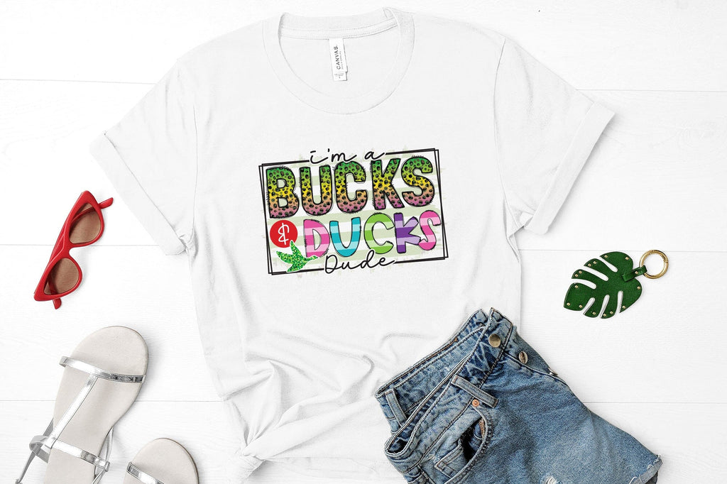I'm a Bucks and Ducks Dude | Hunting Sublimation - So Fontsy