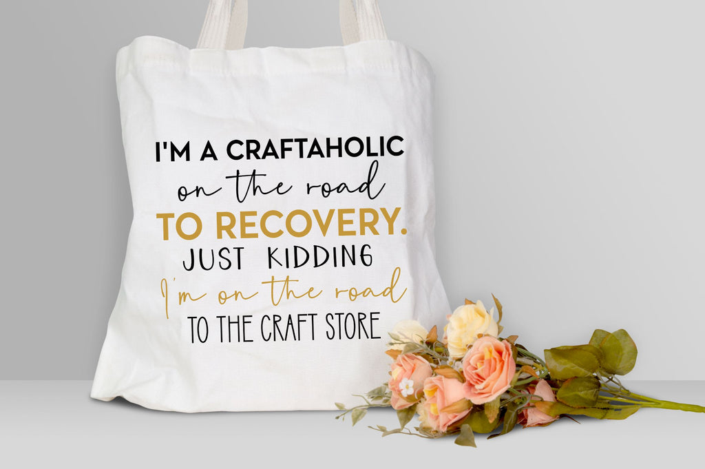 Im a craftaholic on the road to recovery Svg design - So Fontsy