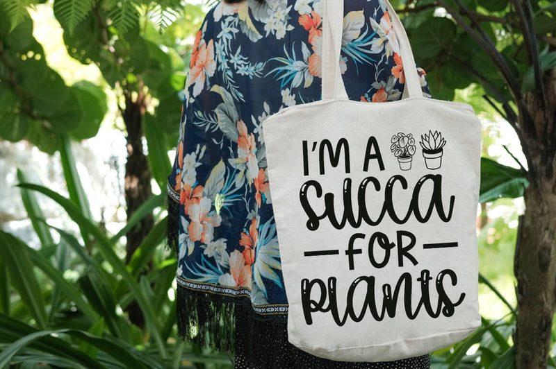 Im a succa for plants SVG Design - So Fontsy