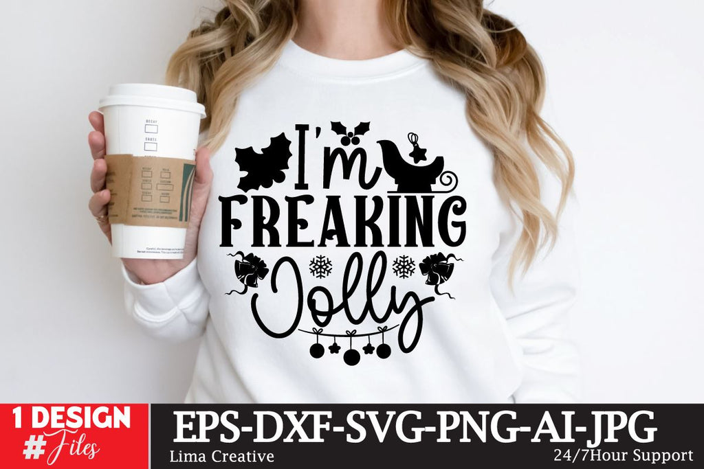 I'm Freaking Jolly SVG Cut File - So Fontsy
