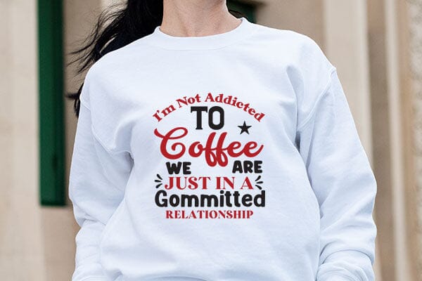 Im Not Addicted To Coffee We Are Just In A Gommitted Relationship - So ...