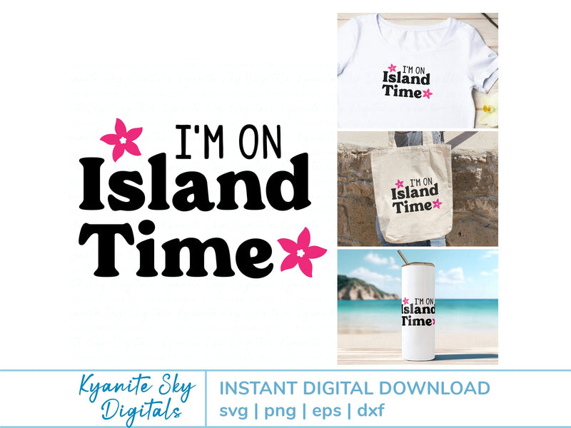 I'm On Island Time SVG tropical island summer vacation quote with ...