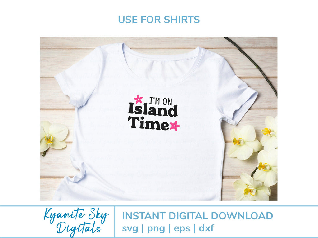 I'm On Island Time SVG tropical island summer vacation quote with ...