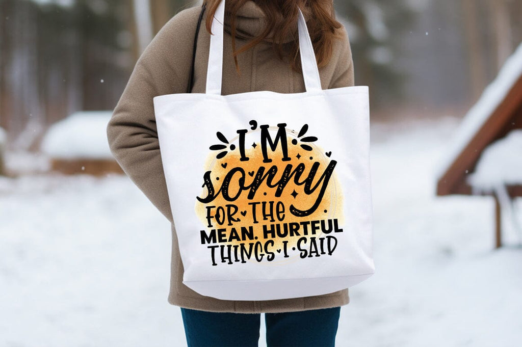 I'm sorry for the mean. hurtful things i said PNG Design - So Fontsy
