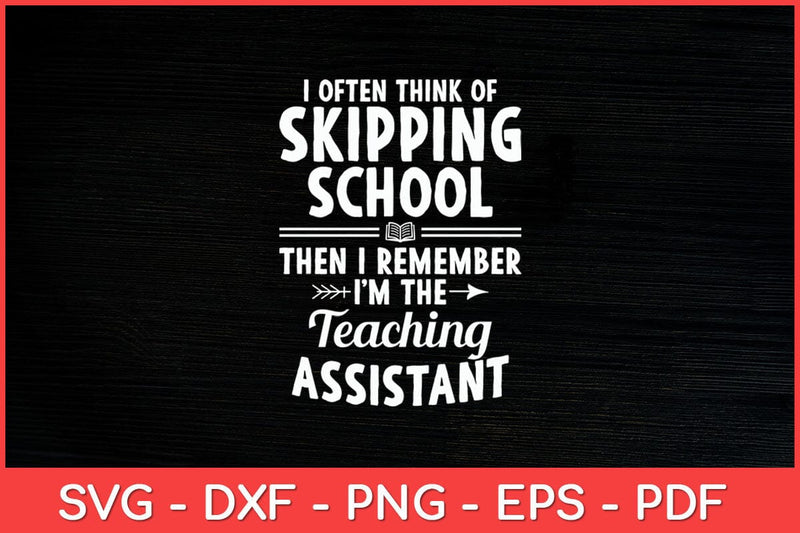 I’m The Teaching Assistant Paraprofessional Educator Svg Design - So Fontsy