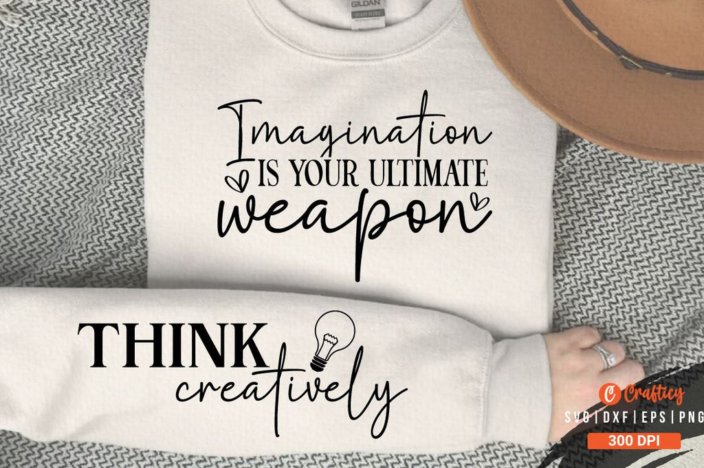 Imagination is your ultimate weapon Sleeve SVG Design - So Fontsy