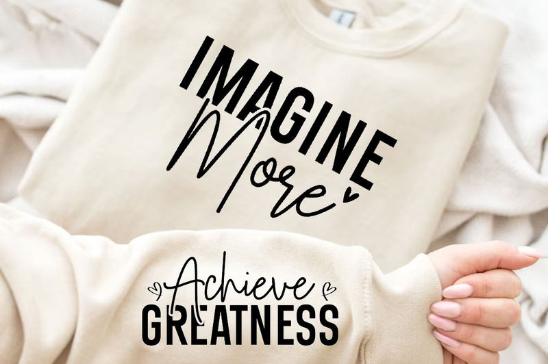 Imagine More Sleeve SVG Design, Motivational Sleeve SVG - So Fontsy