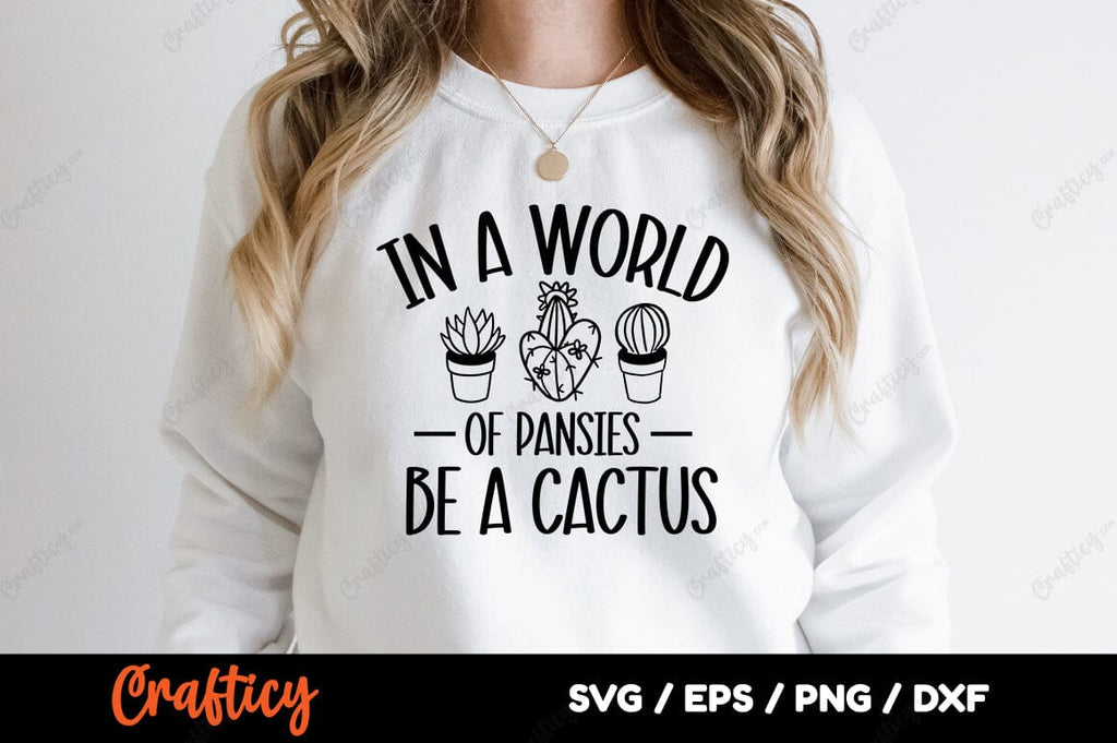 In a world of pansies bea cactus SVG Design - So Fontsy
