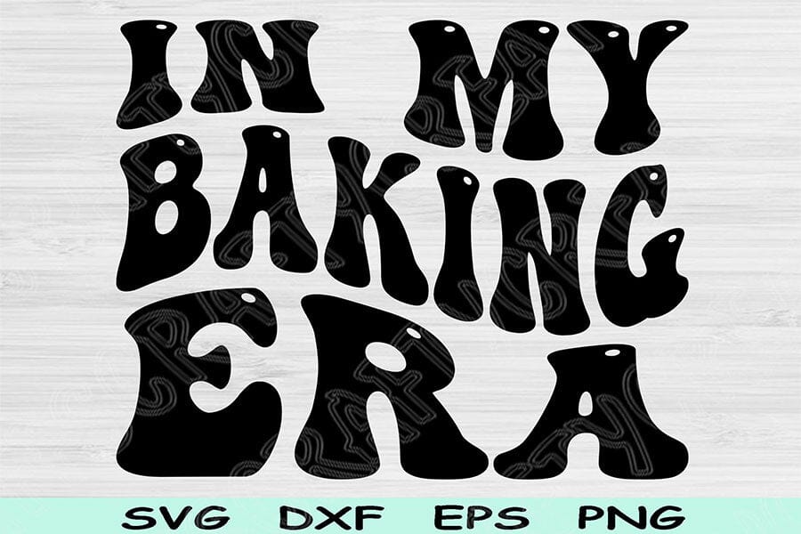 In My Baking Era Svg Dxf Png Cut Files, Baking Svg, Baker Svg Files For ...