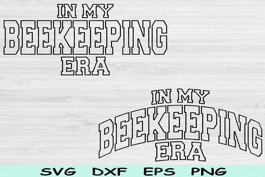 In My Beekeeping Era Svg Png Cut Files, Beekeeping Svg, Beekeeper Svg ...