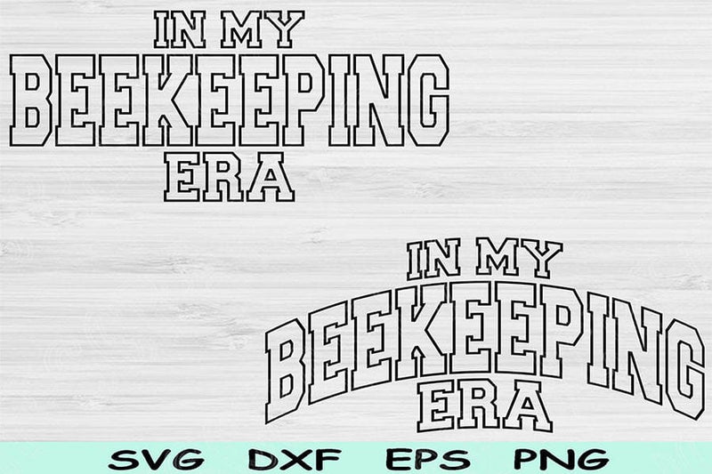 In My Beekeeping Era Svg Png Cut Files, Beekeeping Svg, Beekeeper Svg ...