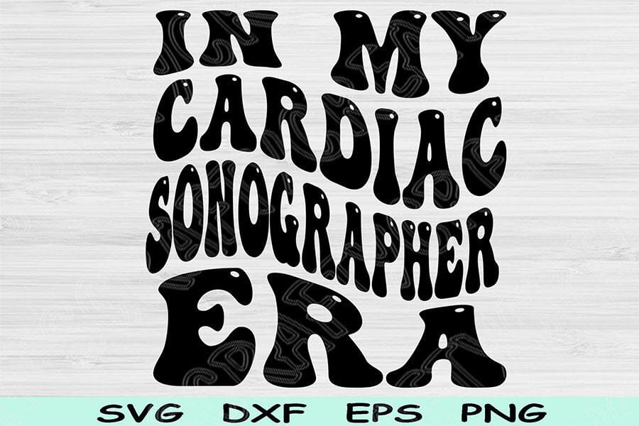 In My Cardiac Sonographer Era Svg Png Cut File, Cardiac Sonographer Svg ...