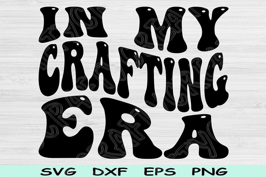 In My Crafting Era Svg Dxf Png Cut Files, Crafting Svg, Craft Svg Files ...