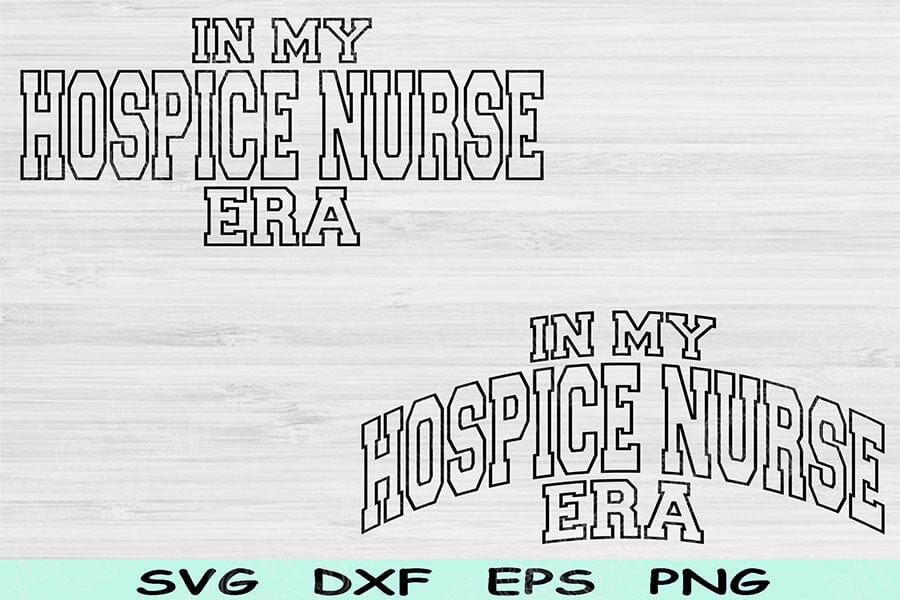 In My Hospice Nurse Era Svg Png Cut Files, Hospice Nurse Svg, Nurse ...