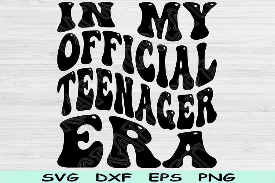 In My Official Teenager Era Svg Png Cut Files, Official Teenager Svg ...