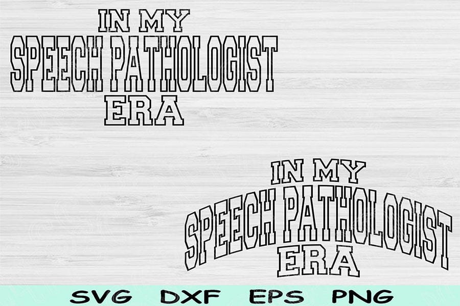In My Speech Pathologist Era Svg Dxf Png Cut Files, Speech Pathologist ...