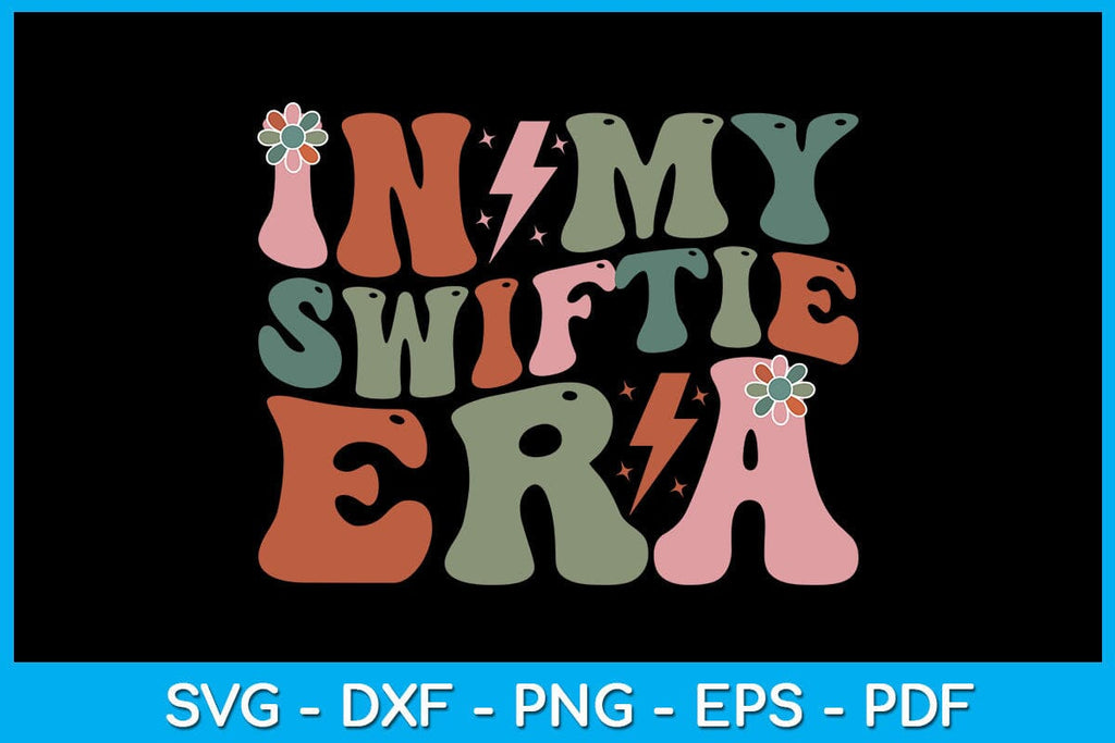 In My Swiftie Era SVG PNG PDF Cut File - So Fontsy